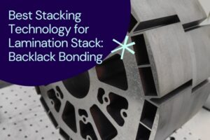 4 Stacking Methods for New Energy Motor Cores | Lammotor
